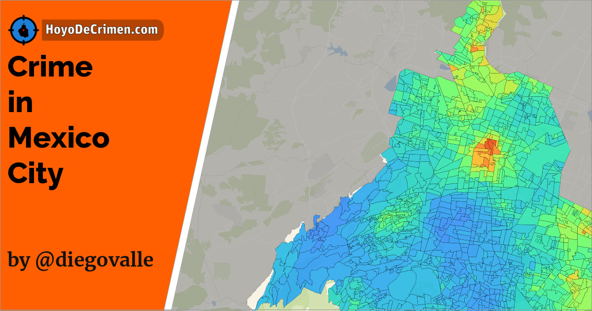 Mexico City Crime Rates and Statistics - HoyoDeCrimen